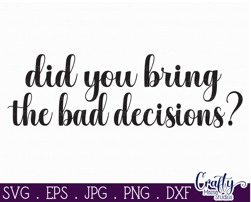 Farmhouse Funny Round Sign Svg | Bring The Bad Decisions - So Fontsy