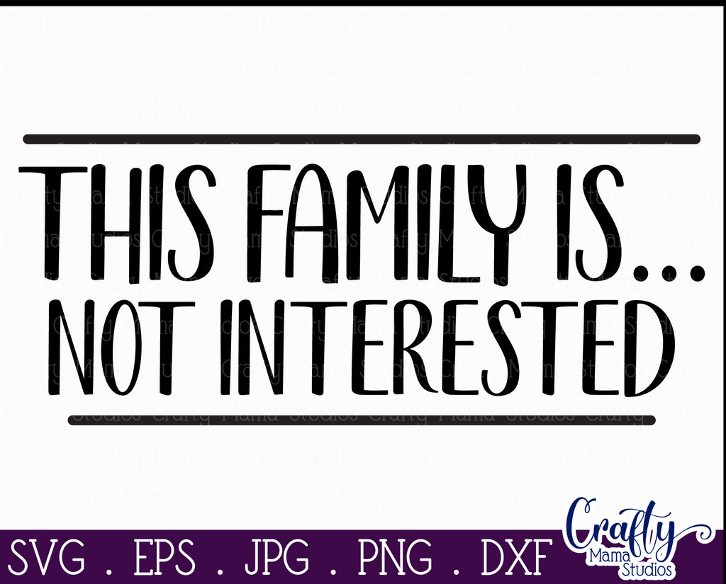 Farmhouse Funny Round Sign| This Family Is Not Interested - So Fontsy