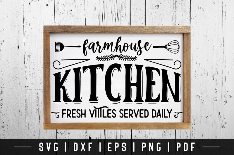 Farmhouse Kitchen - Vintage Kitchen Sign SVG - So Fontsy