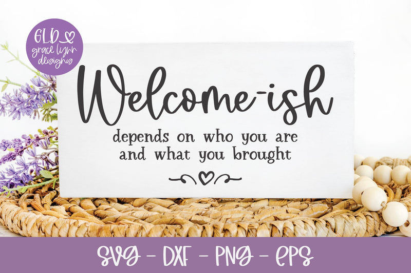 Farmhouse Welcome Sign Mini Bundle | Welcome-Ish SVGs | Farmhouse-Ish ...