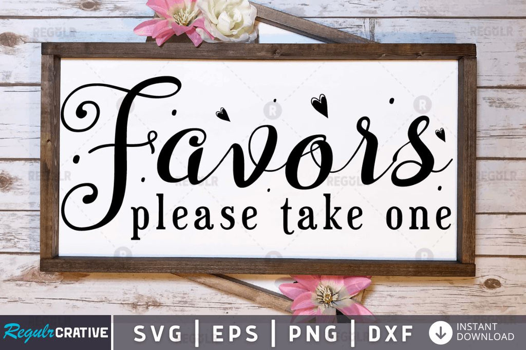 Favors please take one SVG - So Fontsy