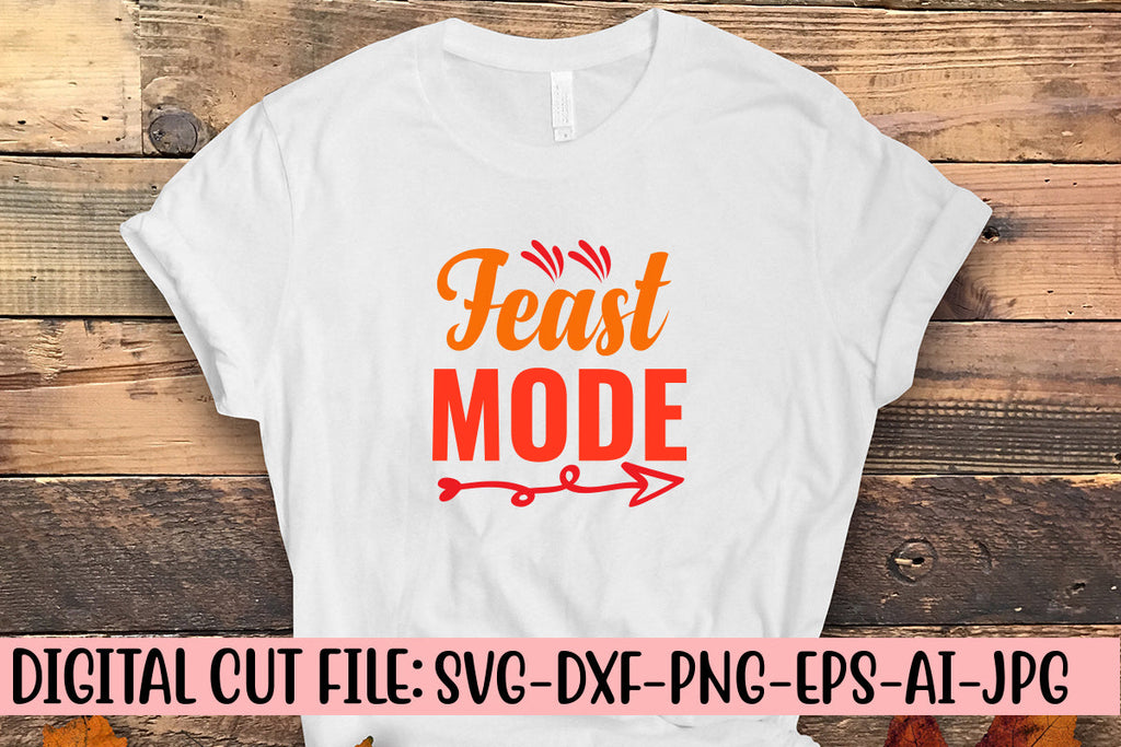 Feast Mode SVG Cut File - So Fontsy