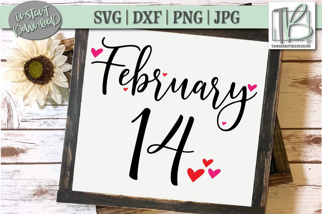 February 14 SVG File, Valentine's Sign SVG File - So Fontsy