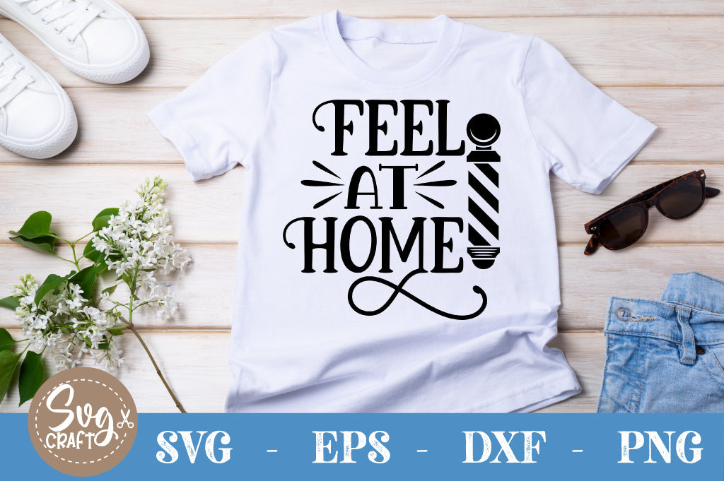 Feel at Home SVG cut file - So Fontsy