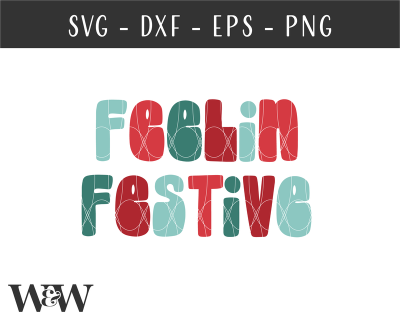 Feelin Festive SVG | Christmas Shirt SVG - So Fontsy