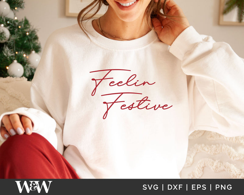 Feelin Festive SVG | Modern Christmas SVG - So Fontsy