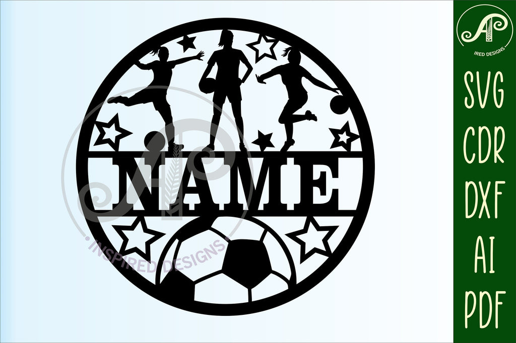 Female Soccer/ football name sign svg laser cut template - So Fontsy
