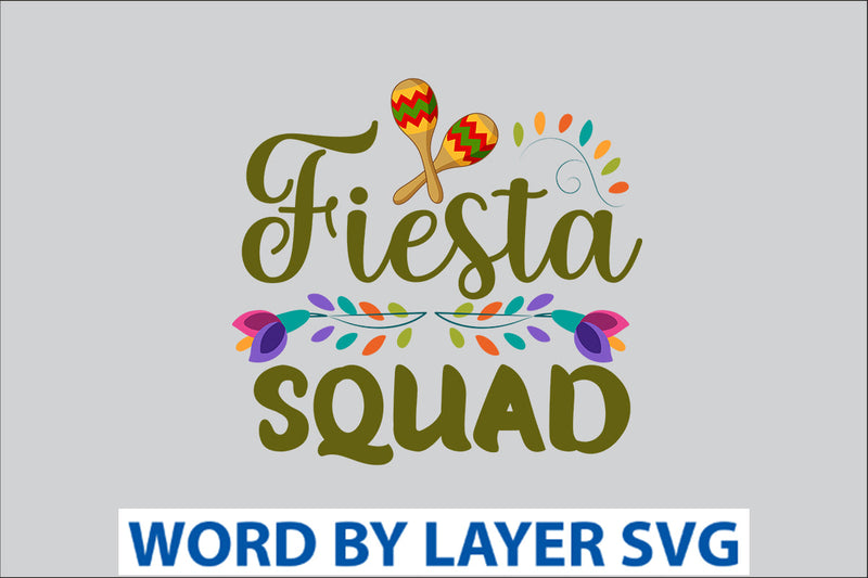 Fiesta Squad SVG Design - So Fontsy