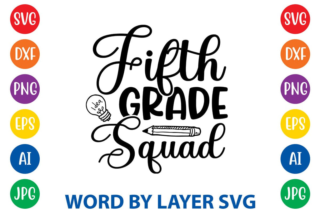 Fifth Grade Squad SVG Design - So Fontsy