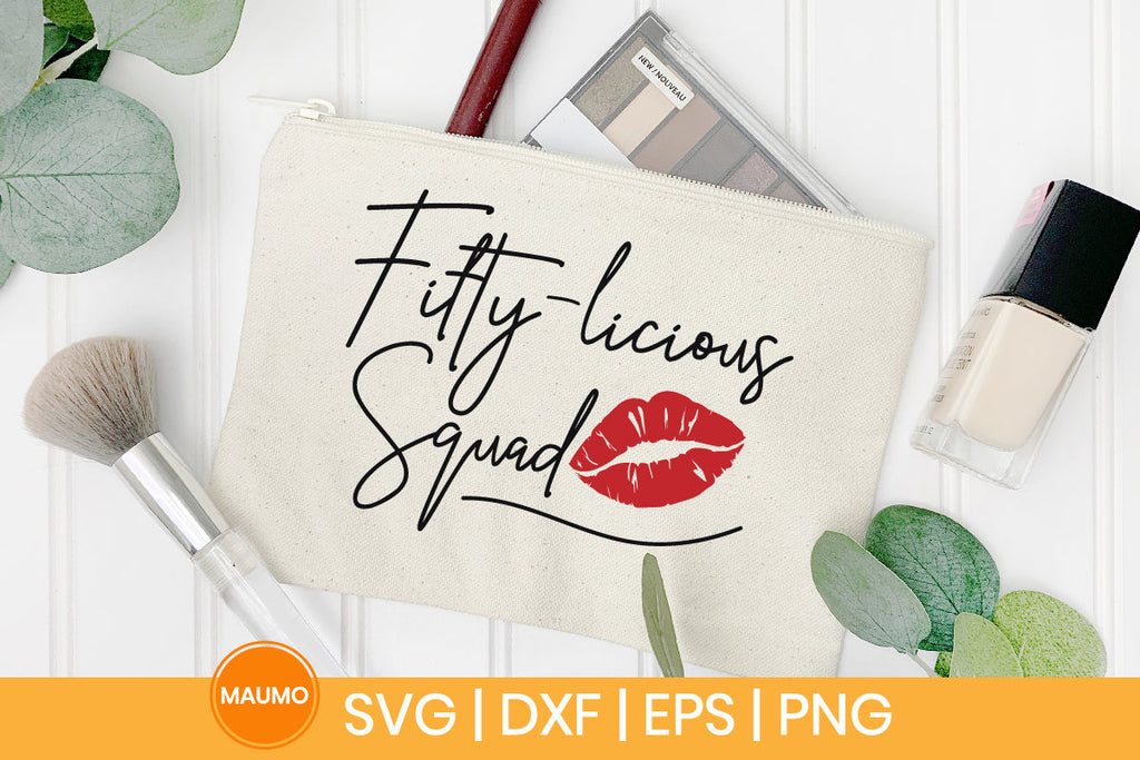 Fifty-licious squad, 50th birthday svg quote - So Fontsy
