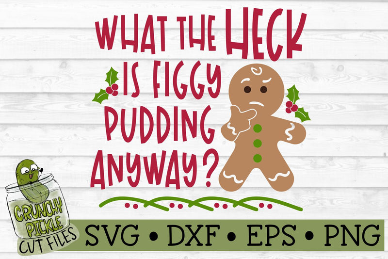 Figgy Pudding Funny Christmas SVG Cut File - So Fontsy