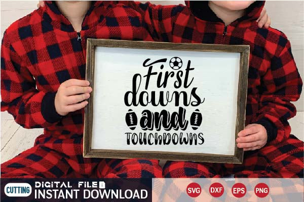 first downs and touchdowns - So Fontsy