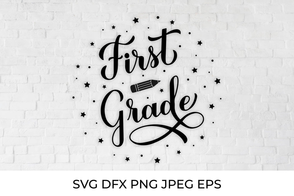 First Grade calligraphy lettering. 1st day of school SVG - So Fontsy