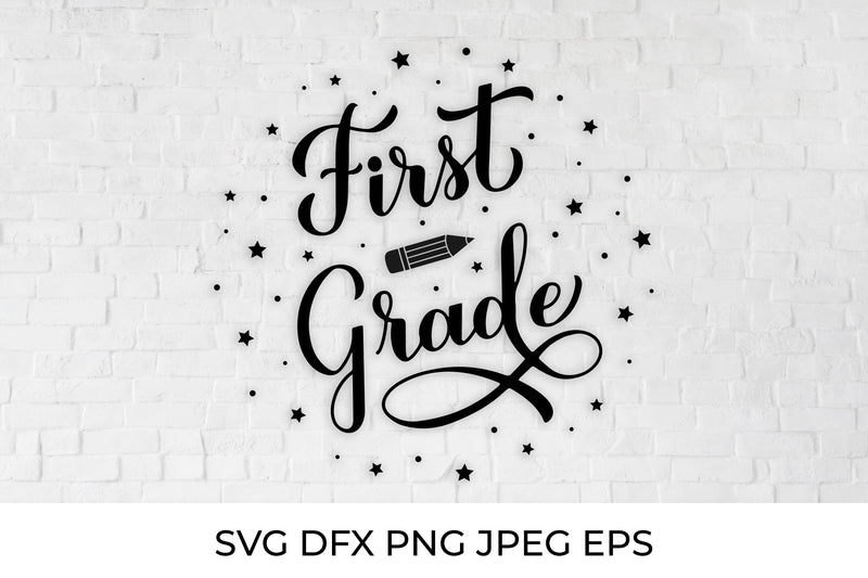 First Grade calligraphy lettering. 1st day of school SVG - So Fontsy
