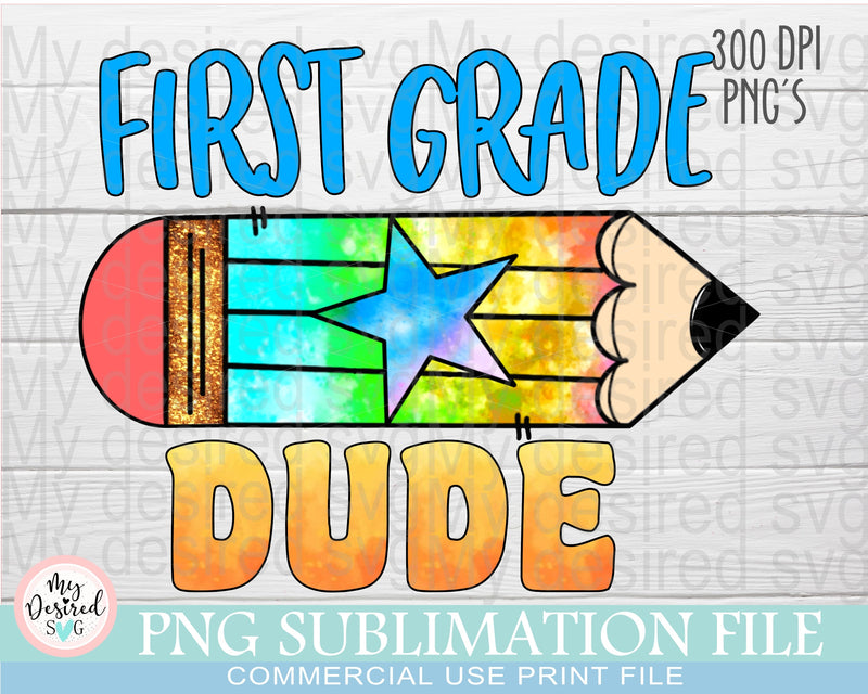 First Grade DUDE PNG, School Designs, Back to School 1st grade Design ...