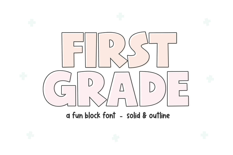 First Grade - Fun Block Font - So Fontsy