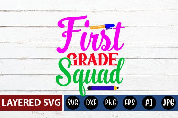 First Grade Squad Svg cut file - So Fontsy