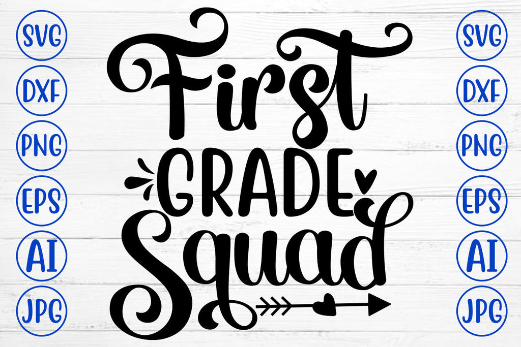 First Grade Squad SVG Cut File - So Fontsy