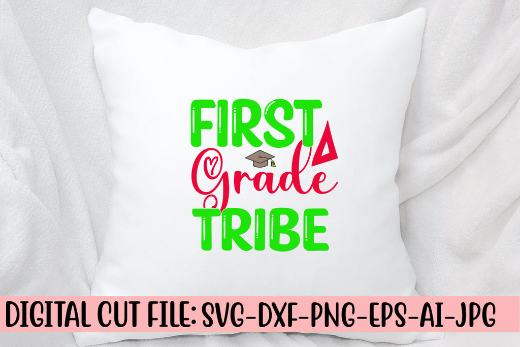 First Grade Tribe SVG Cut File - So Fontsy