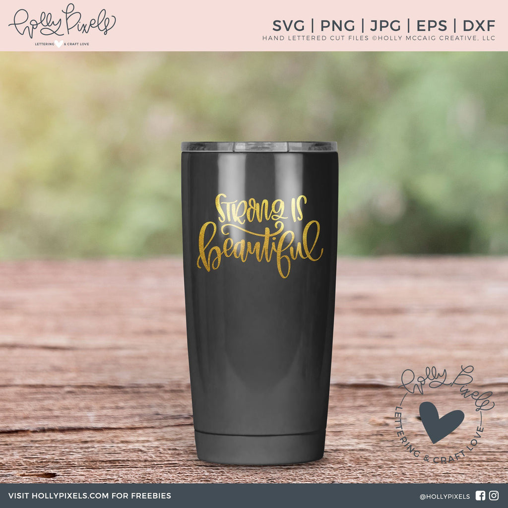 Fitness SVG | Strong is Beautiful | Inspirational SVG - So Fontsy