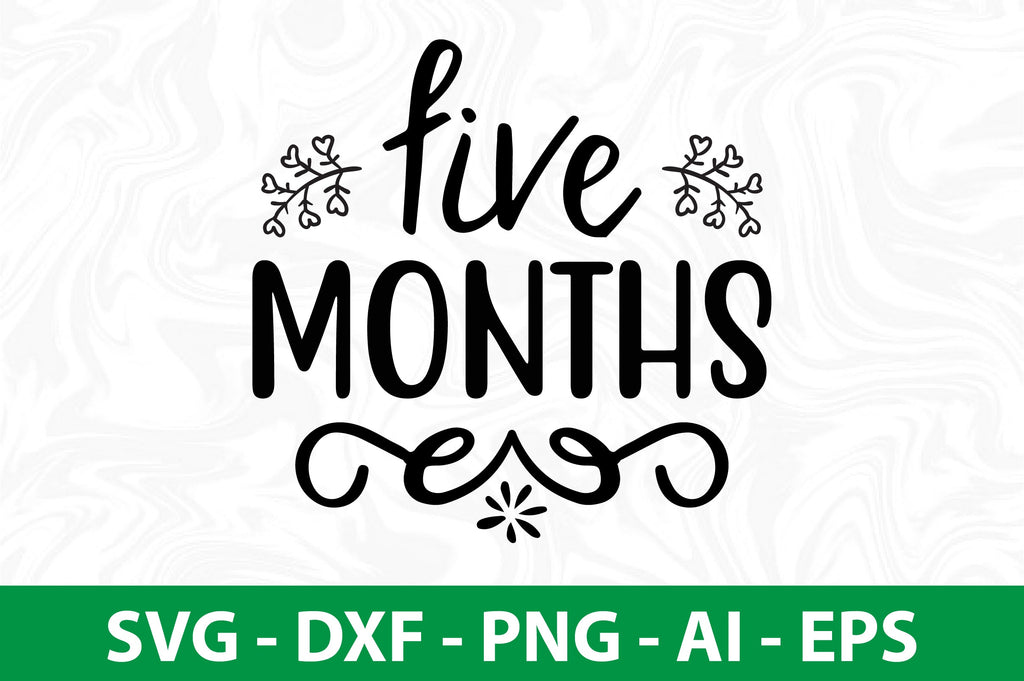 five months- svg - So Fontsy