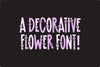 Floral Spring Flower Font - So Fontsy