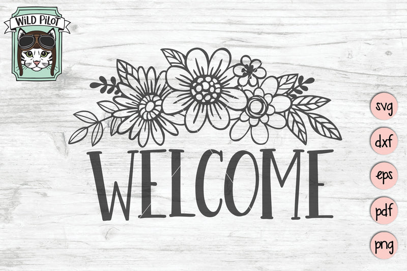 Floral Welcome Sign SVG Cut File - So Fontsy