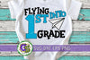 Flying Into 1st Grade-SVG DXF EPS PNG - So Fontsy