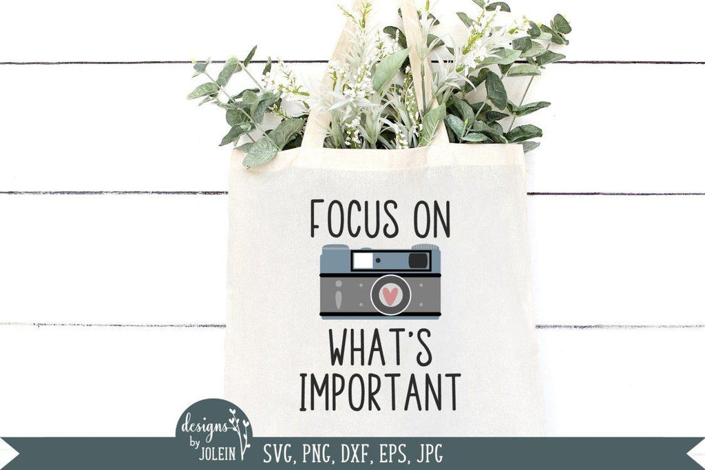 Focus on what's important, Photography svg - So Fontsy
