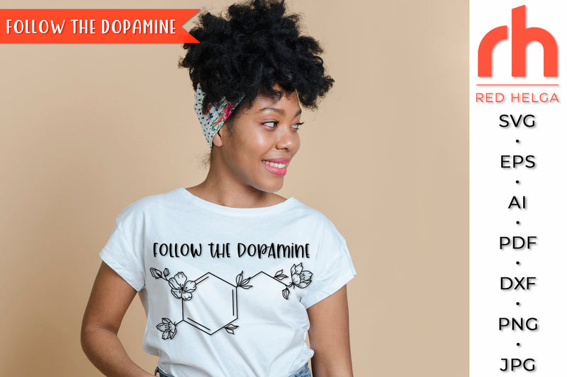 Follow the Dopamine SVG - Mental Health Cut File - So Fontsy