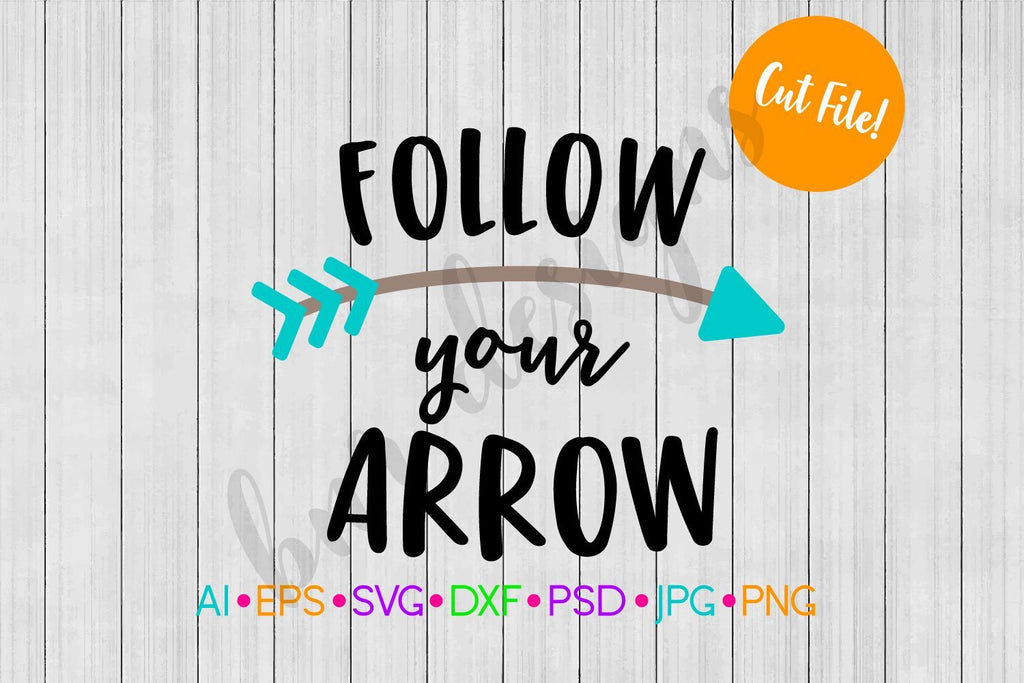 Follow Your Arrow SVG - So Fontsy