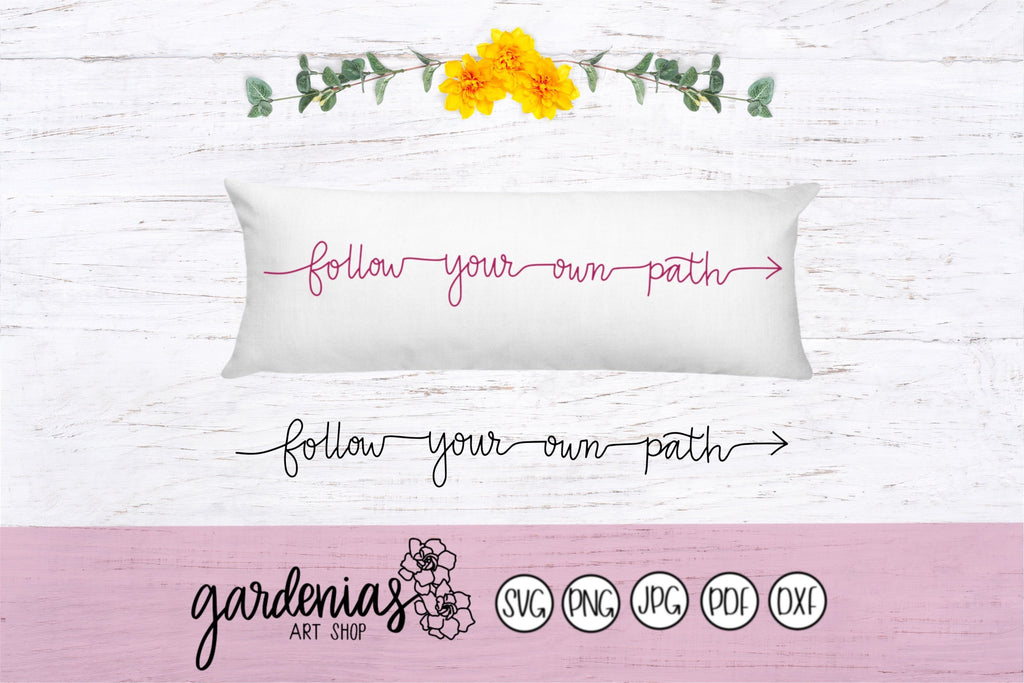 Follow Your Own Path - So Fontsy