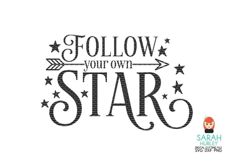 Follow Your Own Star - So Fontsy