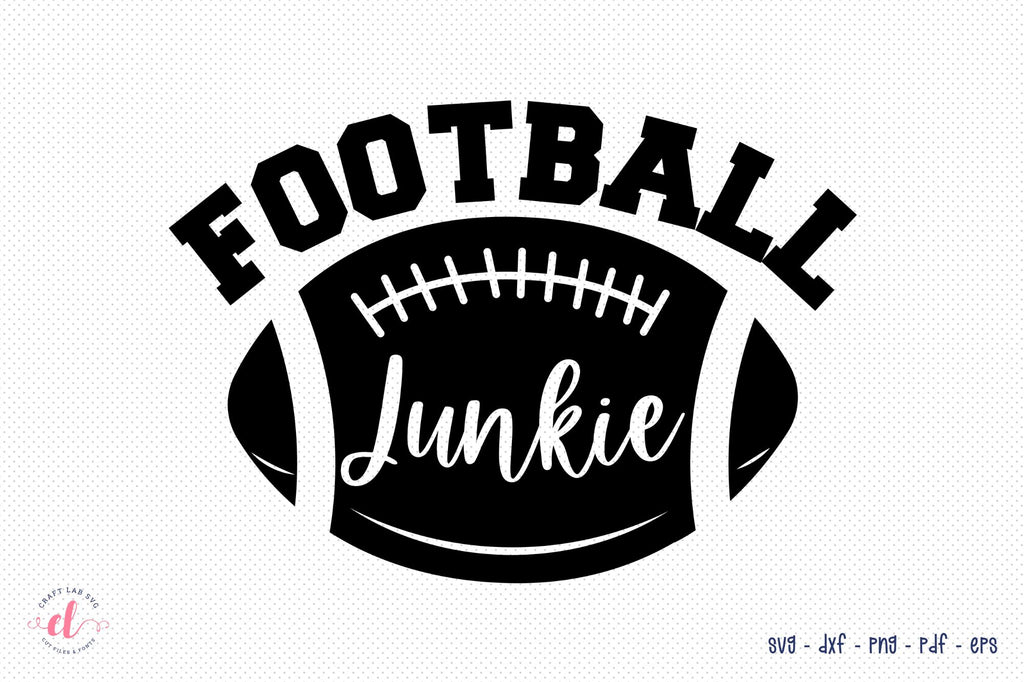 Football Junkie | Football SVG Cut File - So Fontsy
