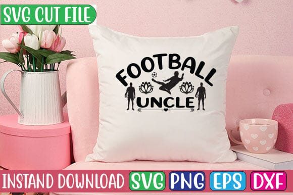 Football Uncle SVG Cut File - So Fontsy