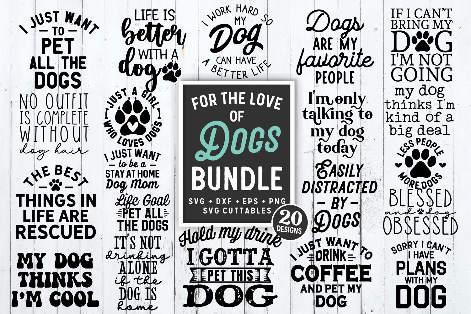For The Love Of Dogs Bundle svg - Funny Cut File - Dog Bundle svg - dx ...