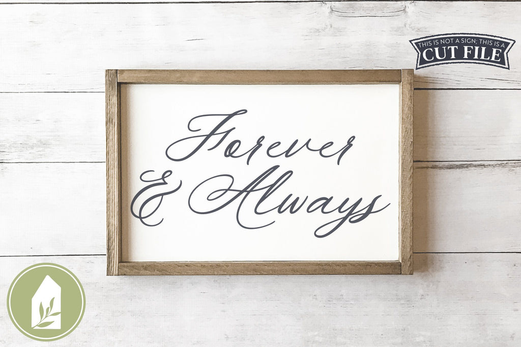Forever and Always SVG | Romantic Valentine's Day Sign SVG - So Fontsy