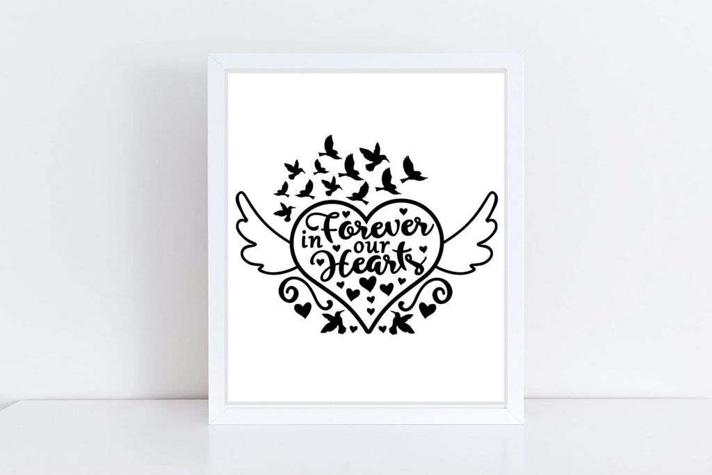 Forever In Our Hearts| Memorial SVG Cutting Files. - So Fontsy