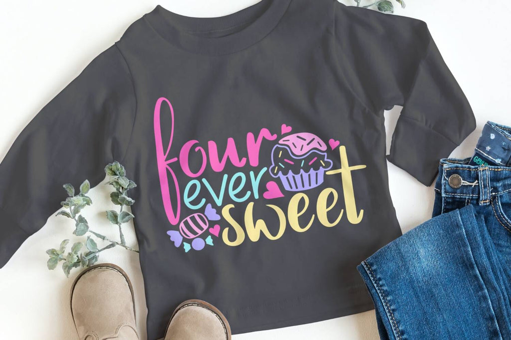 Four Ever Sweet| 4th Birthday SVG Cutting Files. - So Fontsy