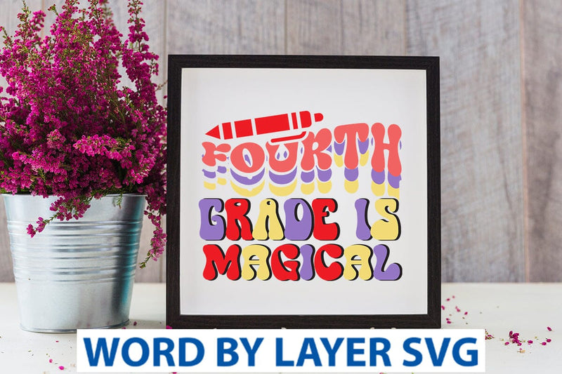 Fourth Grade Is Magical Retro SVG - So Fontsy