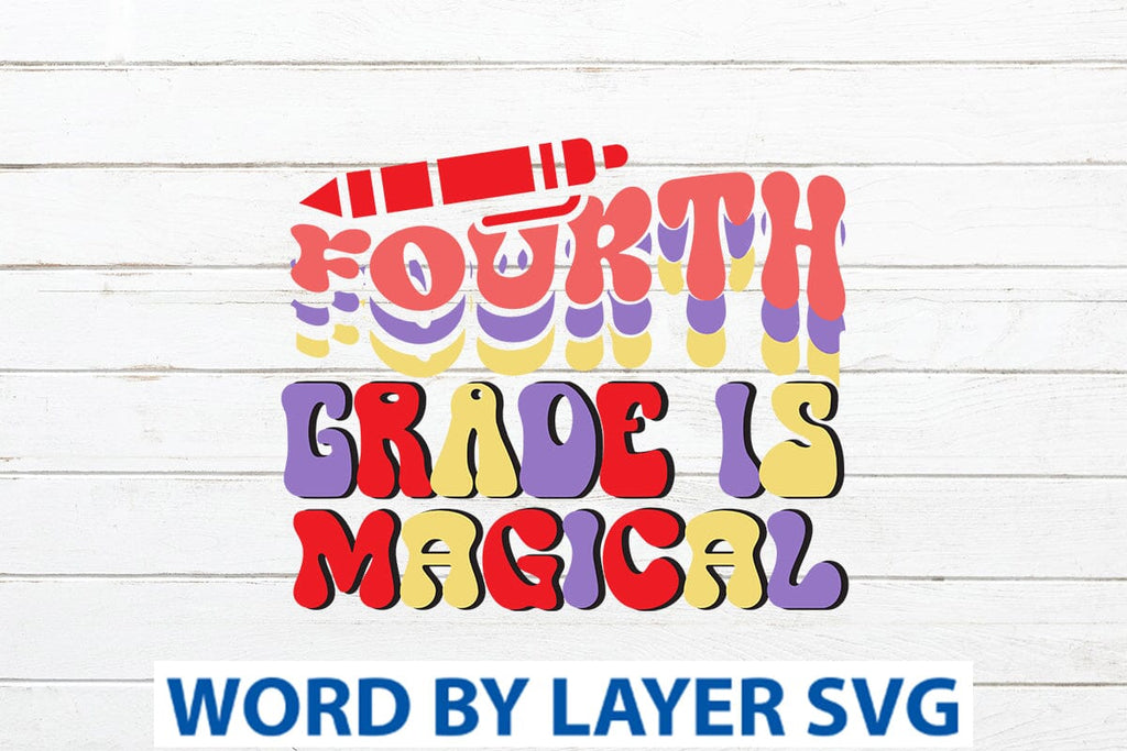 Fourth Grade Is Magical Retro SVG - So Fontsy