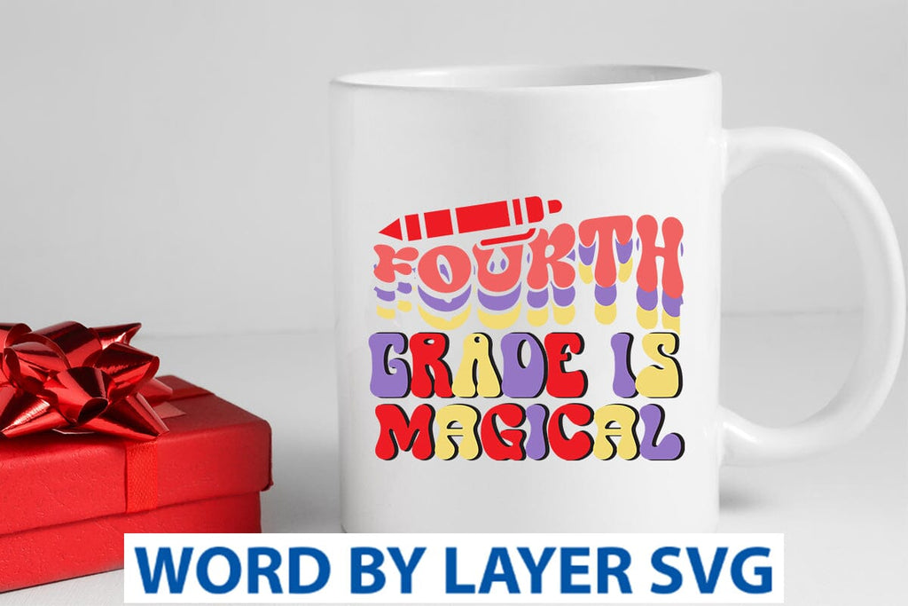Fourth Grade Is Magical Retro SVG - So Fontsy