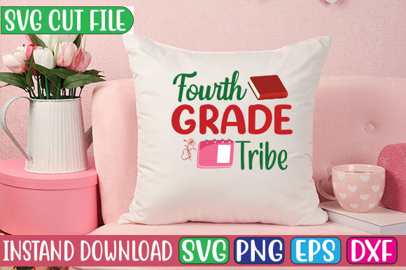 Fourth Grade Tribe SVG Cut File SVGs, Quotes and Sayings, Food & Drink ...