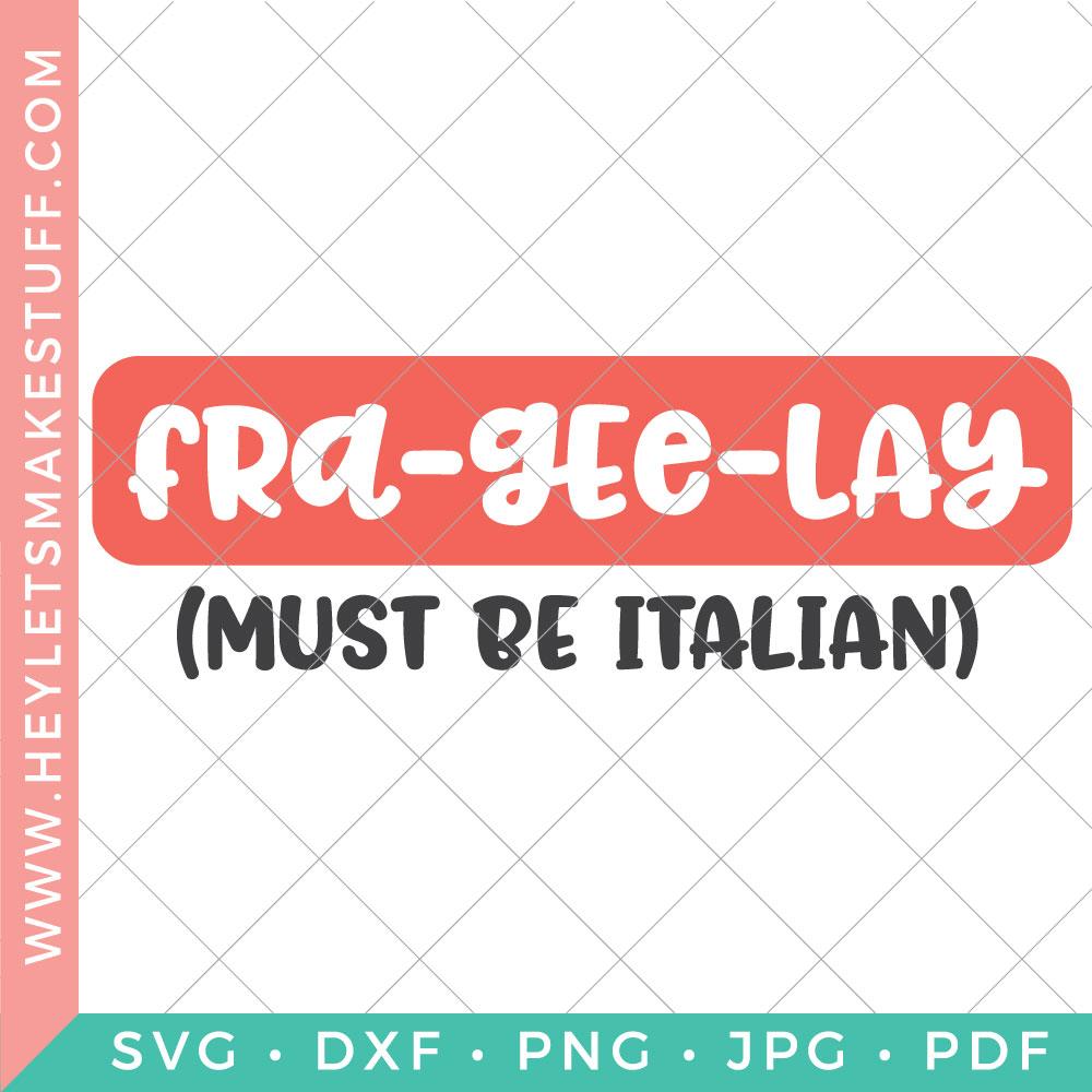 Fra-Gee-Lay (Must Be Italian) - So Fontsy