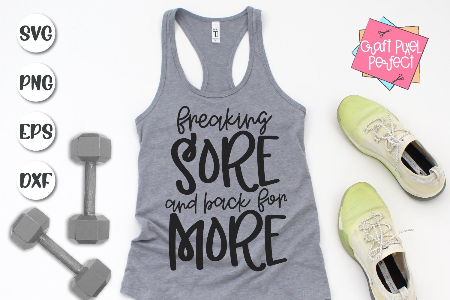 Freaking Sore And Back For More Svg, Workout Svg, Fitness Svg - So Fontsy