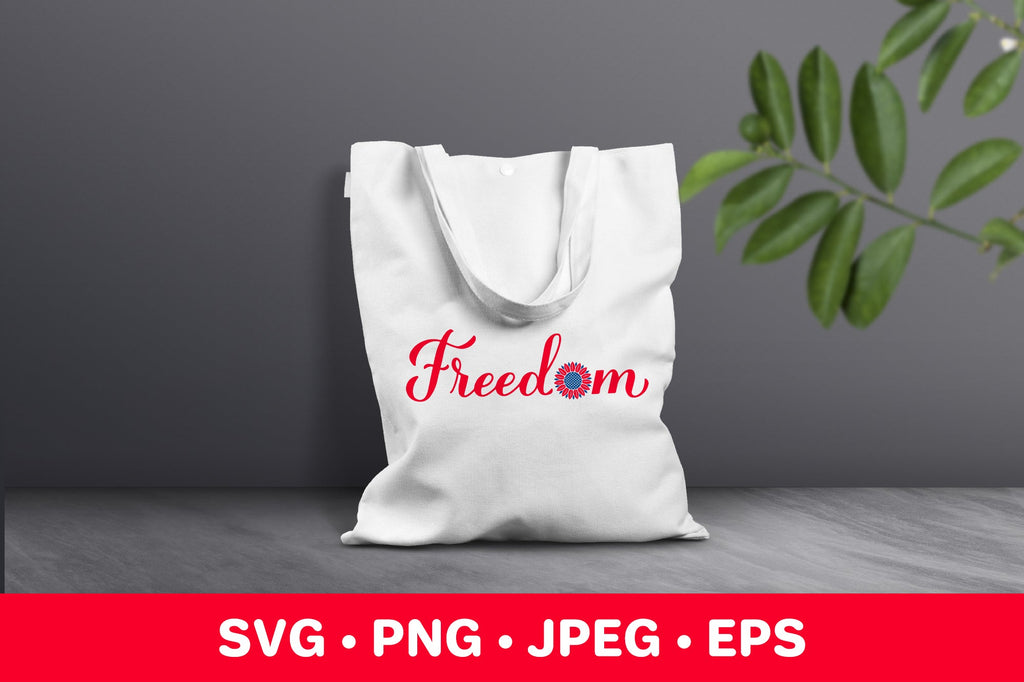 Freedom SVG. American sunflower. Fourth of July quote - So Fontsy