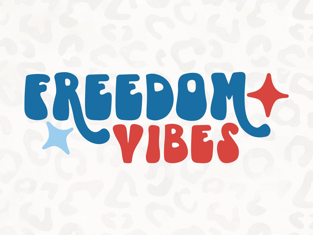 Freedom Vibes SVG | Freedom | American SVG | Patriotic Designs ...