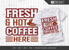 Fresh & Hot Coffee Here SVG Bundle, Coffee Svg, Coffee Party Svg ...