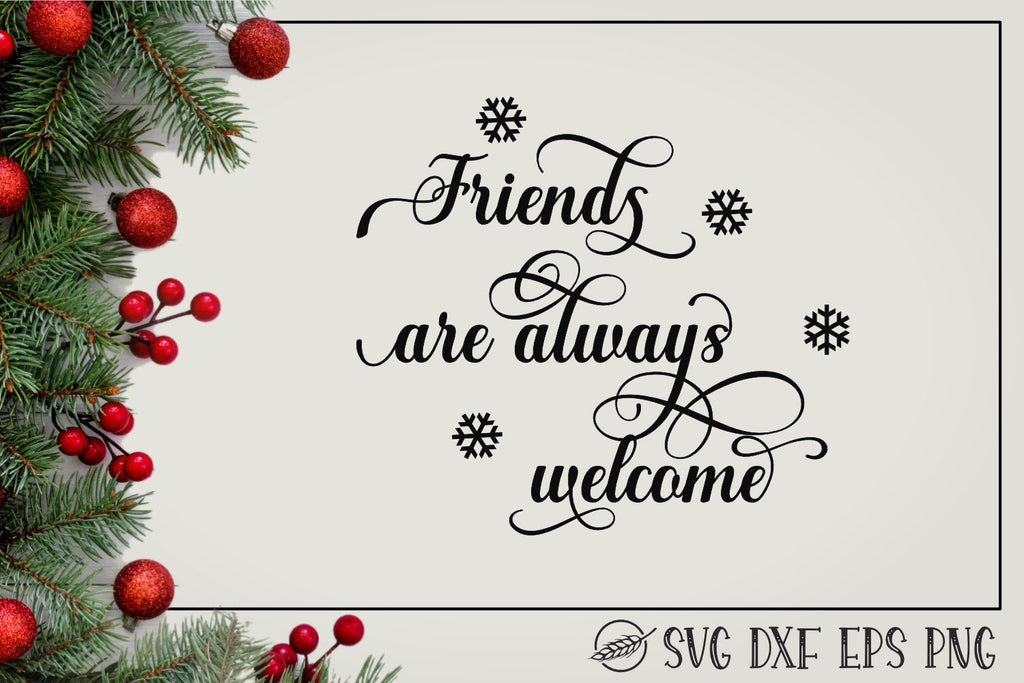 Friends are always welcome sign - So Fontsy