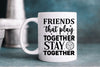Friends that play together stay together SVG - So Fontsy